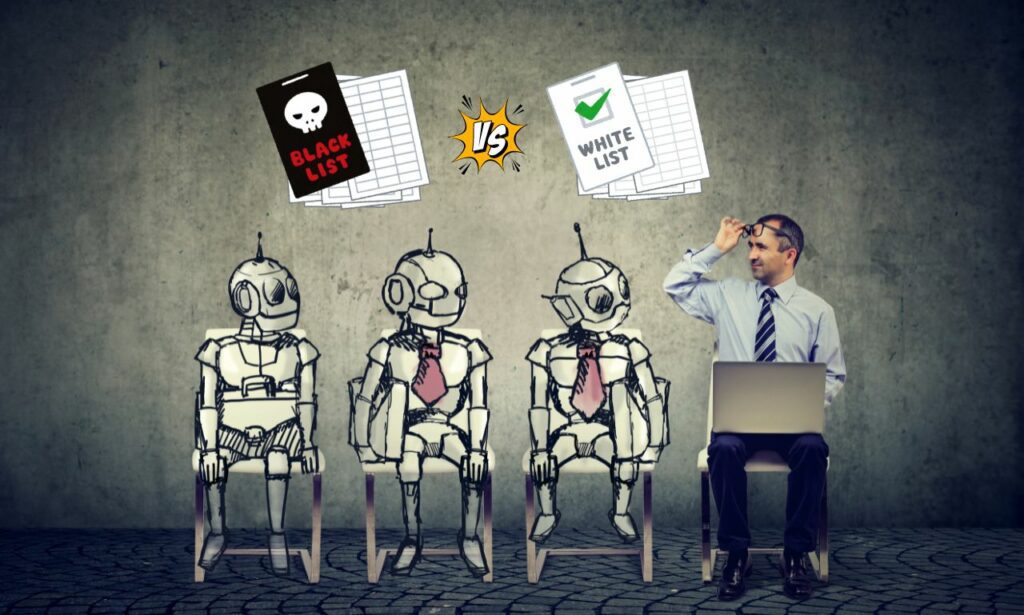 Whitelisting vs. Blacklisting: Which is Better for Your Security? - Our ...